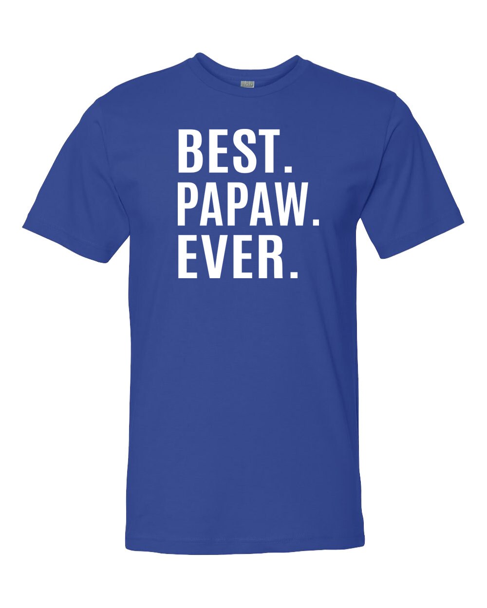 Best Papaw Ever Unisex Shirt Papaw Shirt Papaw Gift - Etsy