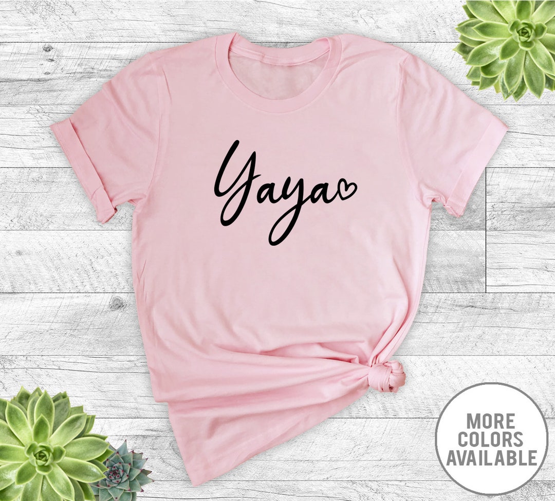 Yaya Heart Unisex T-shirt Yaya Shirt Yaya Gift Gift for Yaya - Etsy