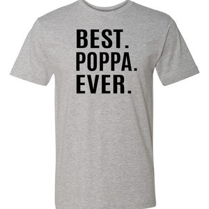 Best Poppa Ever Unisex Shirt Poppa Shirt Poppa Gift - Etsy