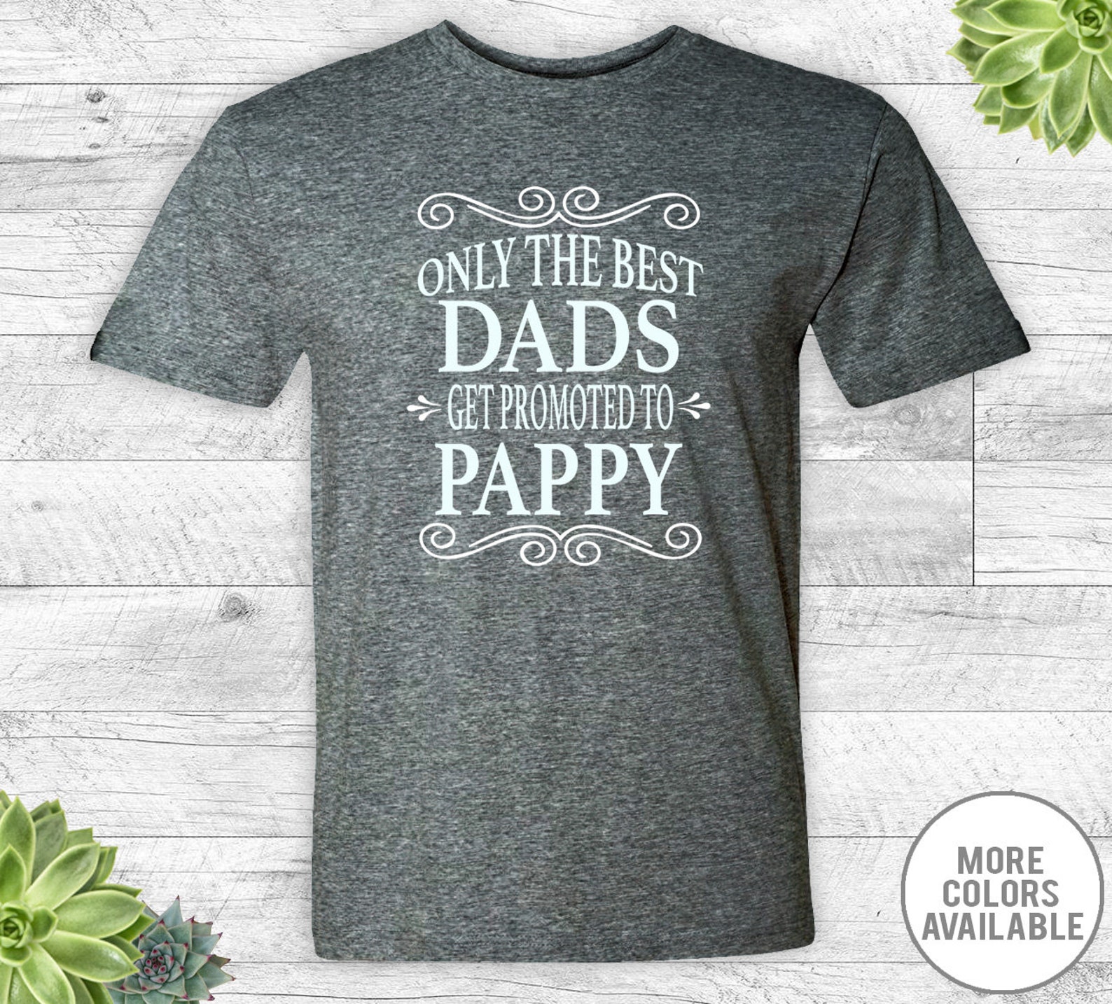 Only the Best Dads Get Promoted to Pappy Unisex Shirt Pappy - Etsy