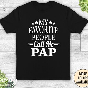 My Favorite People Call Me Pap Unisex Shirt, Pap Shirt, Pap Gift ...