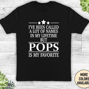 I've Been Called A Lot of Names in My Lifetime but Pops is My Favorite ...