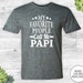 My Favorite People Call Me Papi Unisex Shirt Papi Shirt - Etsy