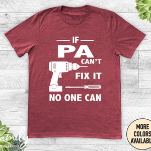 If Pa Can't Fix It No One Can, Unisex Shirt, Pa Gift, Funny Pa Shirt ...