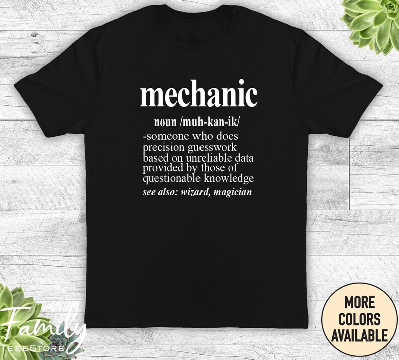 Mechanic Definition, Funny Mechanic Shirt, Mechanic T-shirt, Funny ...