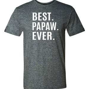 Best Papaw Ever Unisex Shirt Papaw Shirt Papaw Gift - Etsy
