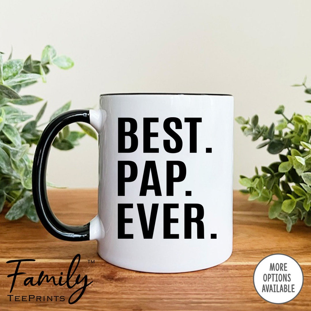 Best Pap Ever Coffee Mug Pap Gift Pap Mug Father's Day Gift - Etsy