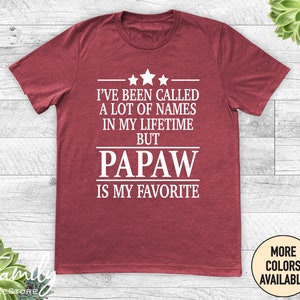 I've Been Called A Lot of Names in My Lifetime but Papaw is My Favorite ...