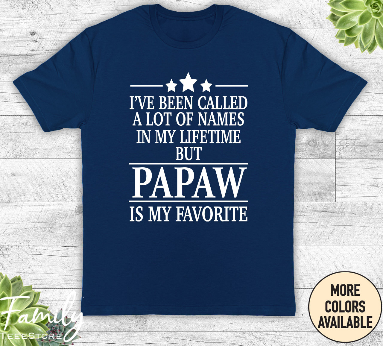 I've Been Called A Lot of Names in My Lifetime but Papaw is My Favorite ...