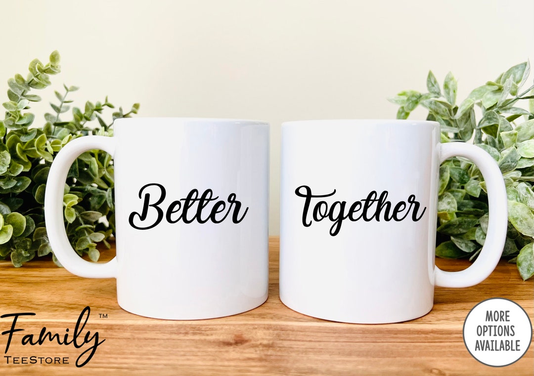 Better-together - Mug Set - Couple Mugs - Couple Gift - Set of Two Mugs ...