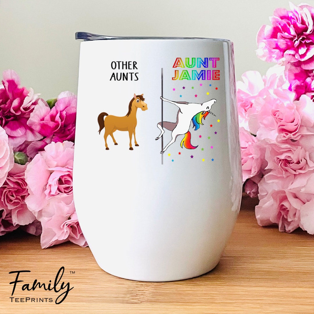 Other Aunts Custom Name Wine Tumbler - 12oz Wine Tumbler - Funny Aunt ...