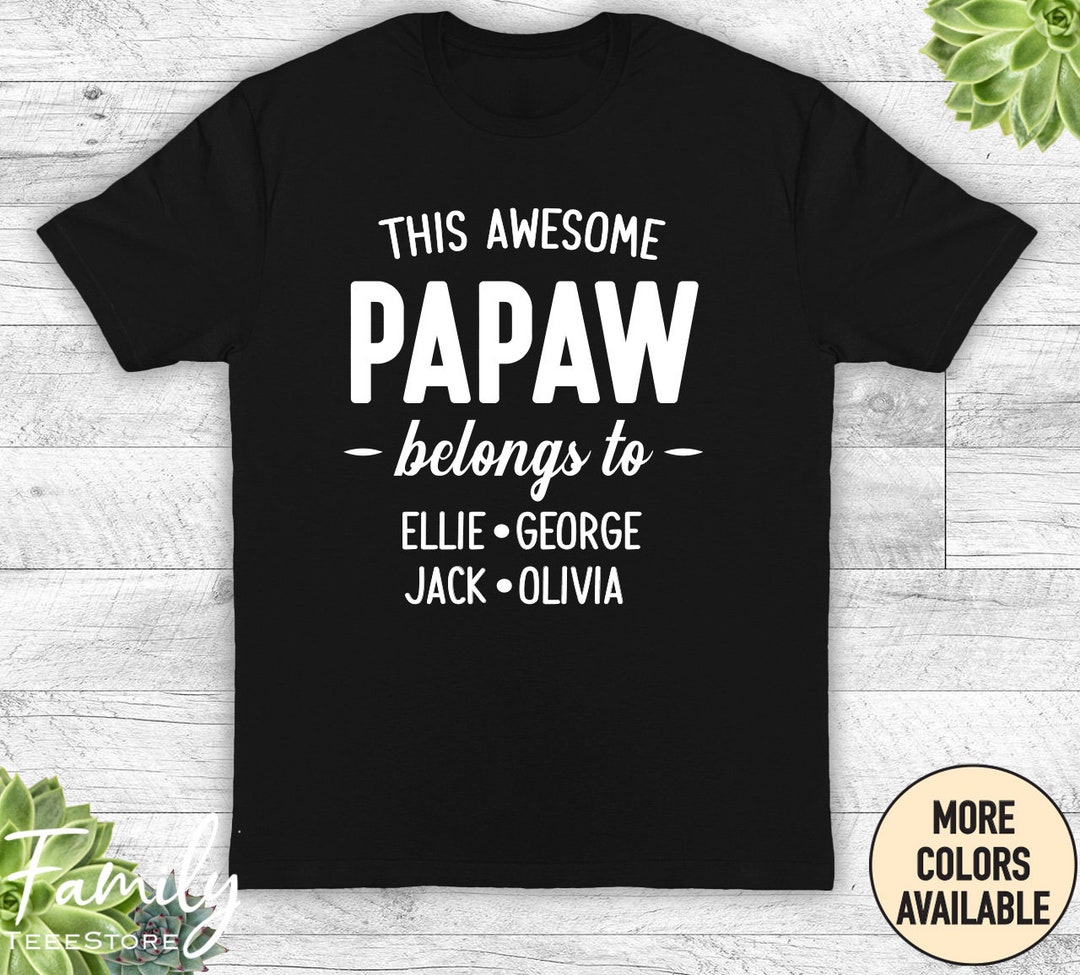 This Awesome Papaw Belongs To... -unisex Shirt - Papaw Shirt - Papaw ...