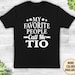 My Favorite People Call Me Tio Unisex Shirt, Tio Shirt, Funny Tio Gift ...