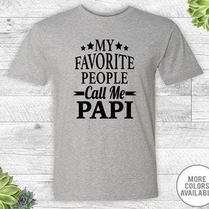 My Favorite People Call Me Papi Unisex Shirt Papi Shirt - Etsy