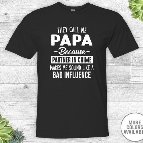 They Call Me Pop Pop Because Partner in Crime Makes Me Sound - Etsy