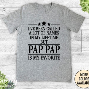 I've Been Called A Lot of Names in My Lifetime but Pap Pap is My ...