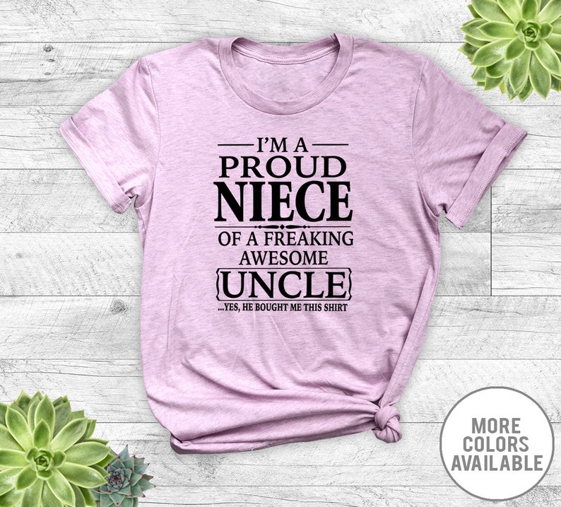 Im A Proud Niece Of A Freaking Awesome Uncle Unisex Etsy