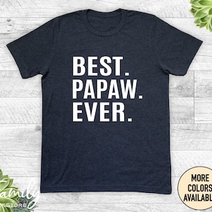 Best Papaw Ever Unisex Cotton Shirt, Father's Day Gift - Etsy