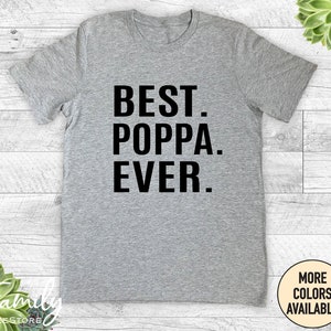 Best Poppa Ever, Unisex Shirt, Poppa Shirt, Gift for Poppa, Fathers Day ...