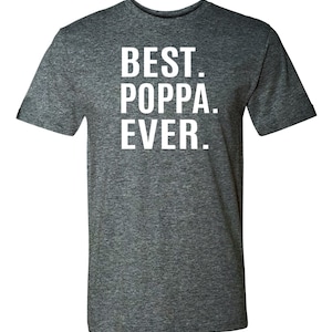 Best Poppa Ever Unisex Shirt Poppa Shirt Poppa Gift - Etsy