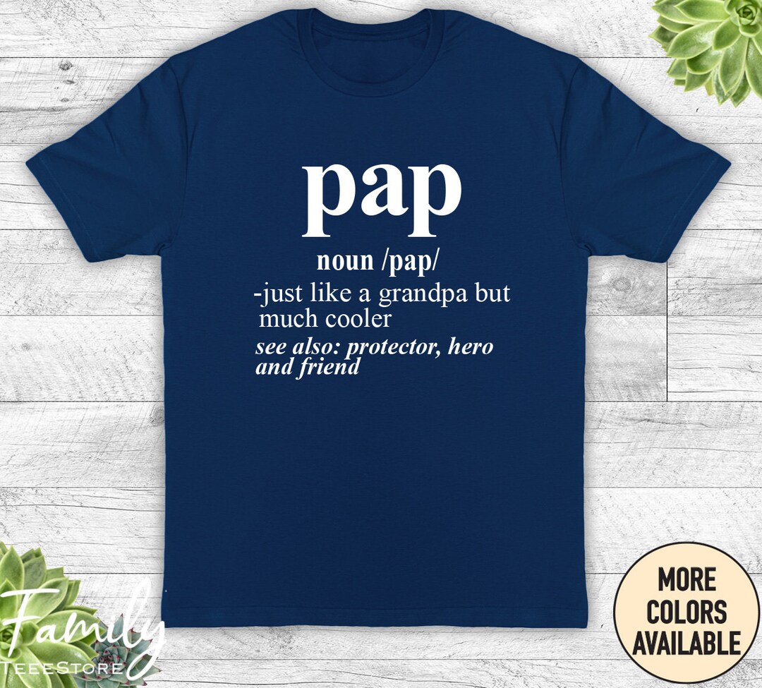 Pap Just Like A Grandpa but Much Cooler Unisex Shirt - Pap Shirt - Pap ...
