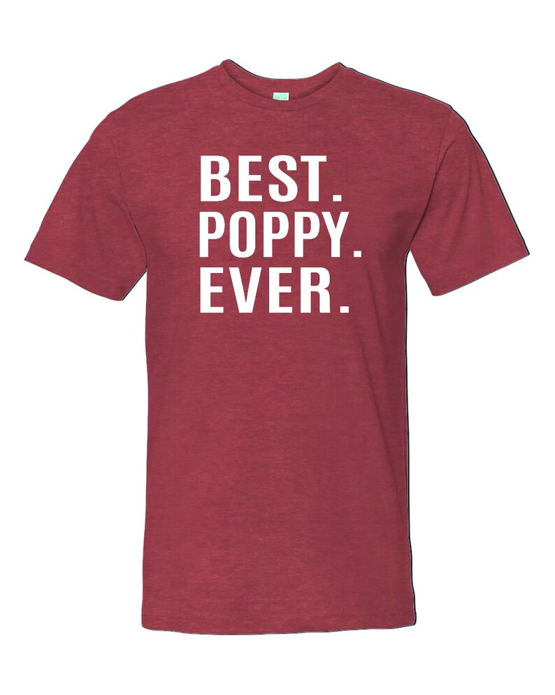 Best Poppy Ever Unisex Shirt Poppy Shirt Poppy Gift | Etsy