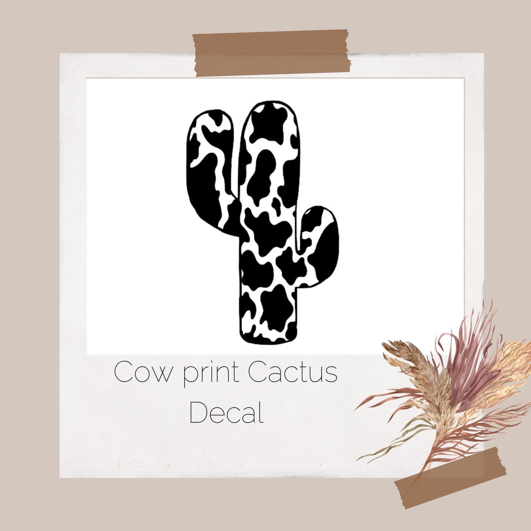 Cow Print Cactus Decal Cow Print Decal Cactus Car Decal - Etsy