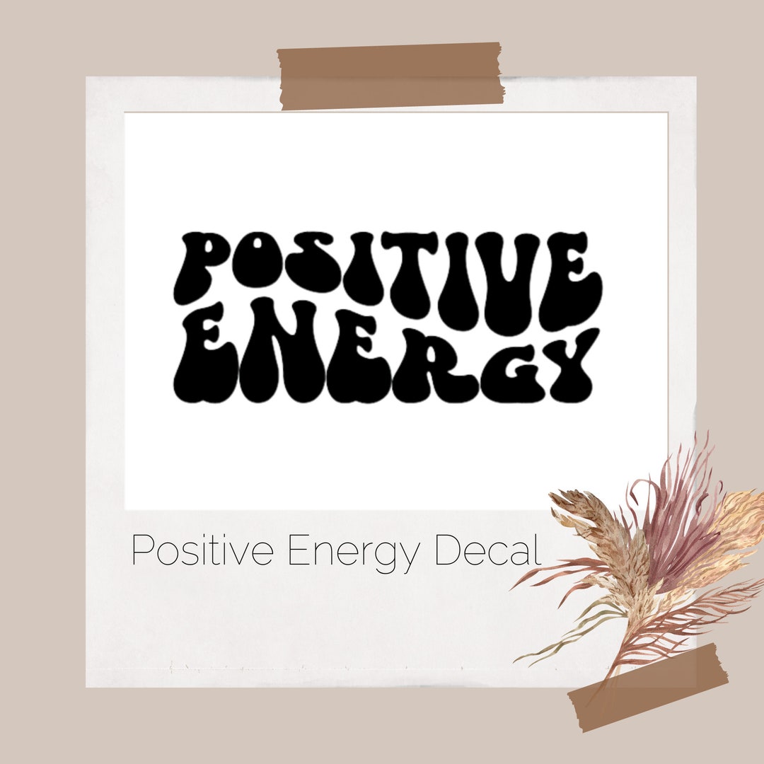 Positive Energy Decal | Positive Decal | Car Decal | Laptop Decal |yeti ...