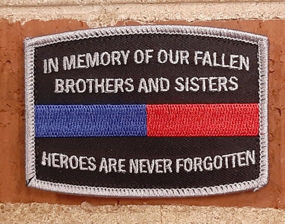In Memory Of Our Fallen Brothers And Sisters Heroes Are Etsy