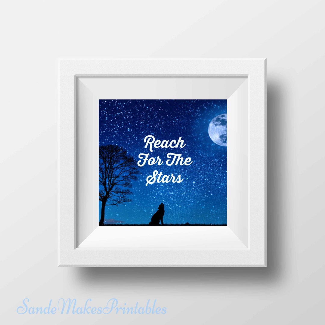 Reach for the Stars, Printable Quote, Aspirational Wall Art Print ...