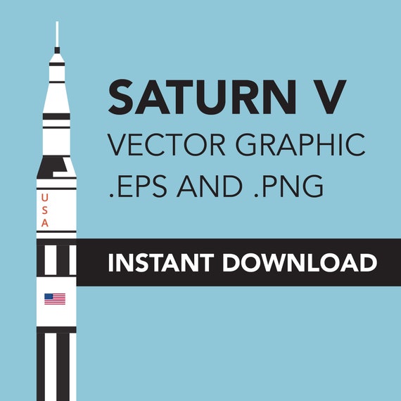 Downloadable Saturn V Vector Graphic Rocket Graphic - Etsy