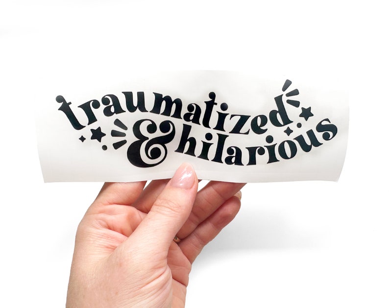 Traumatized & Hilarious Decal Funny Cute Joke Trauma Fun Rainbow Cute ...