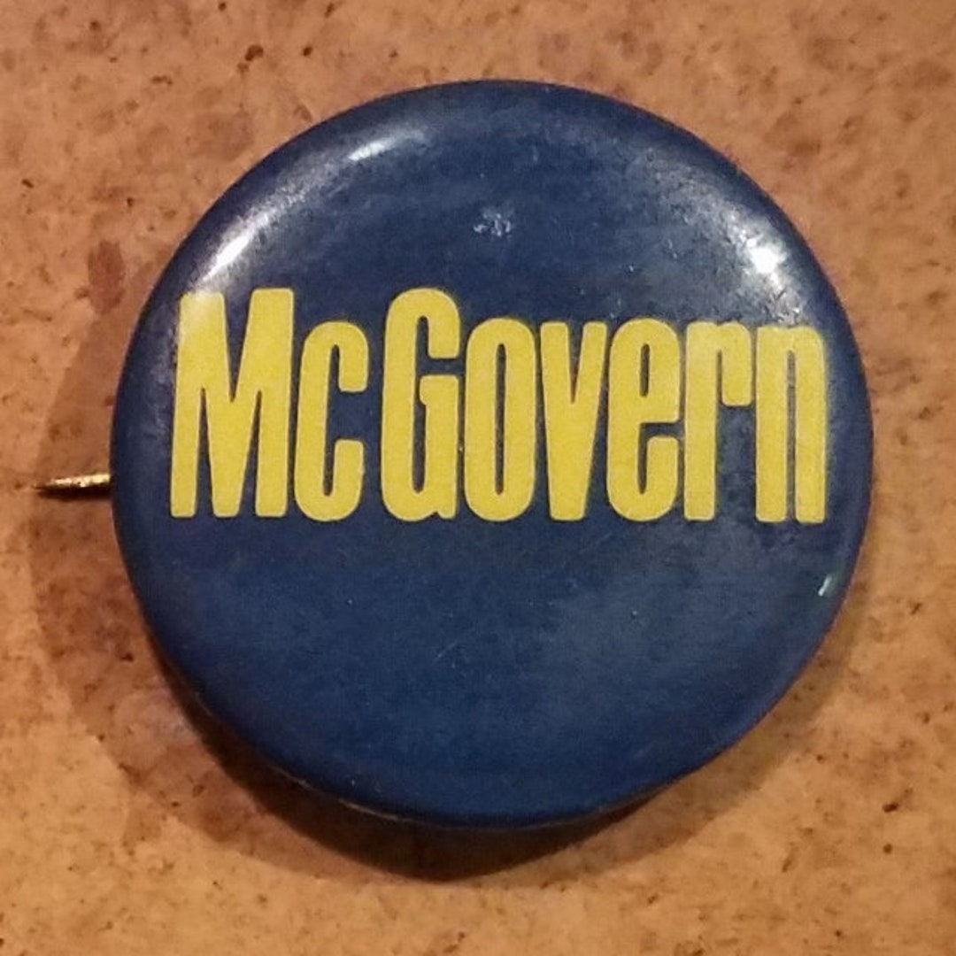 MCGOVERN '72 Vintage Authentic Presidential Campaign Pin - Etsy