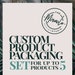 Custom Packaging Design SET Product Packaging Custom Product Label ...