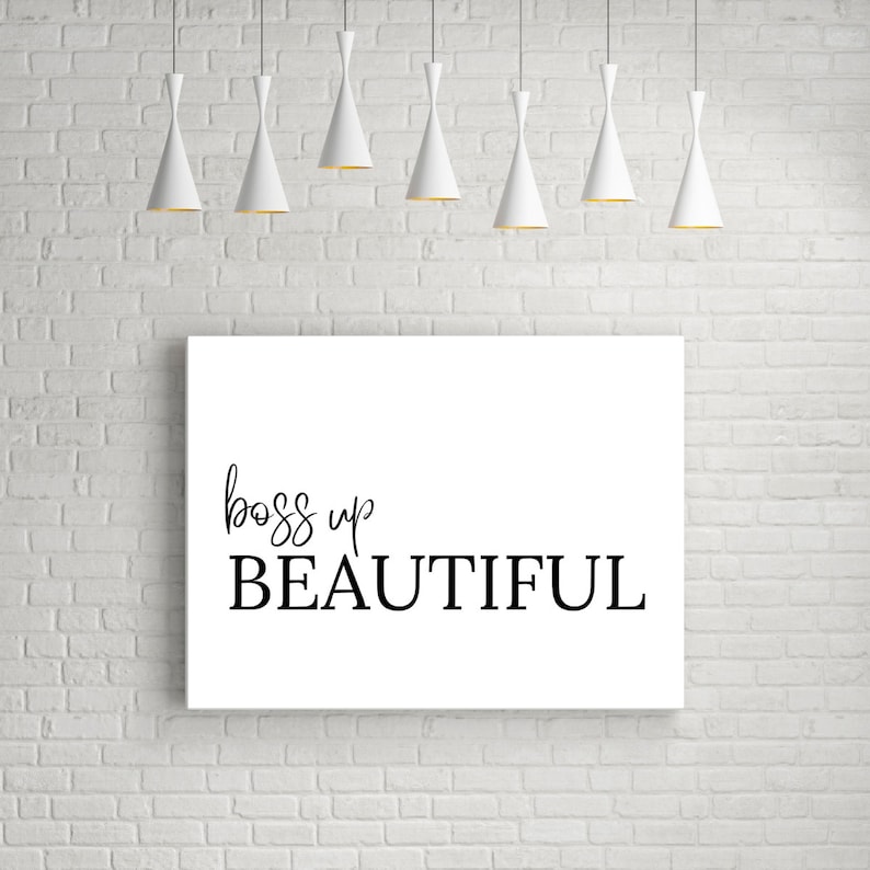 Boss up Beautiful | Motivational Poster. Wall Decor. Personal Mantra ...