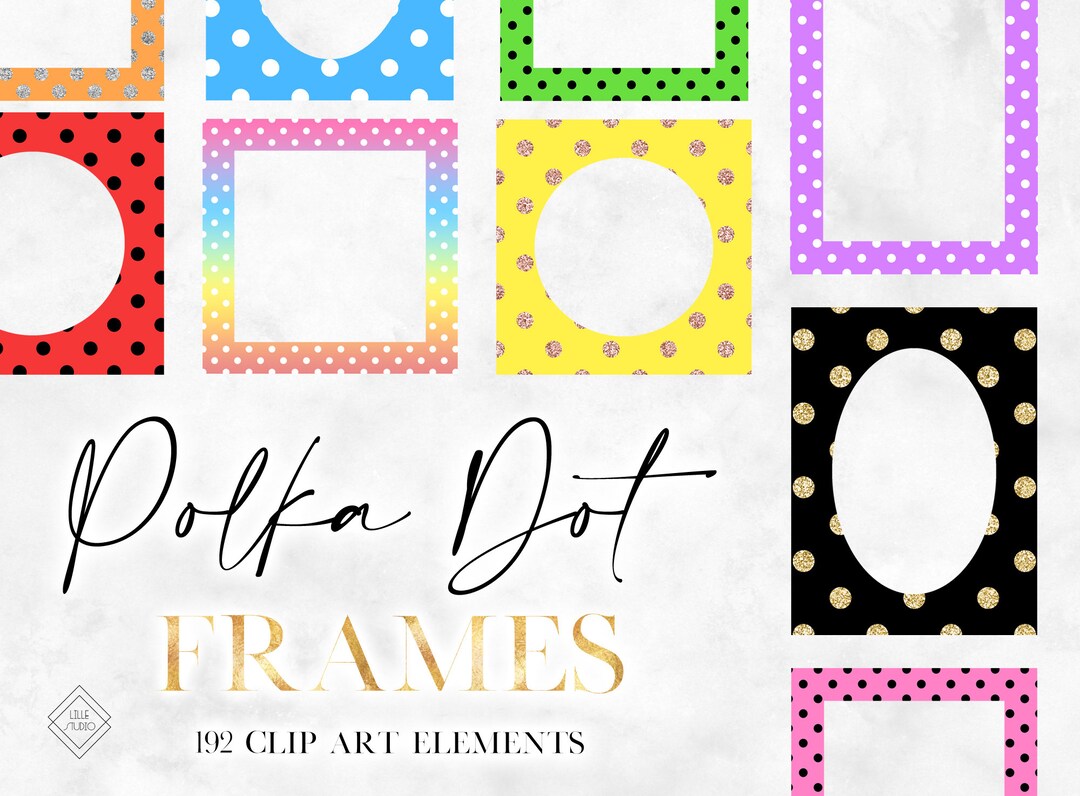 Polka Dot Digital Frame Clipart Bundle - Colorful Frames Clip Art ...