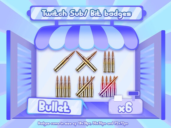 6 X Twitch Bit Badges / Sub Badges Bullet Badges / Ammo | Etsy