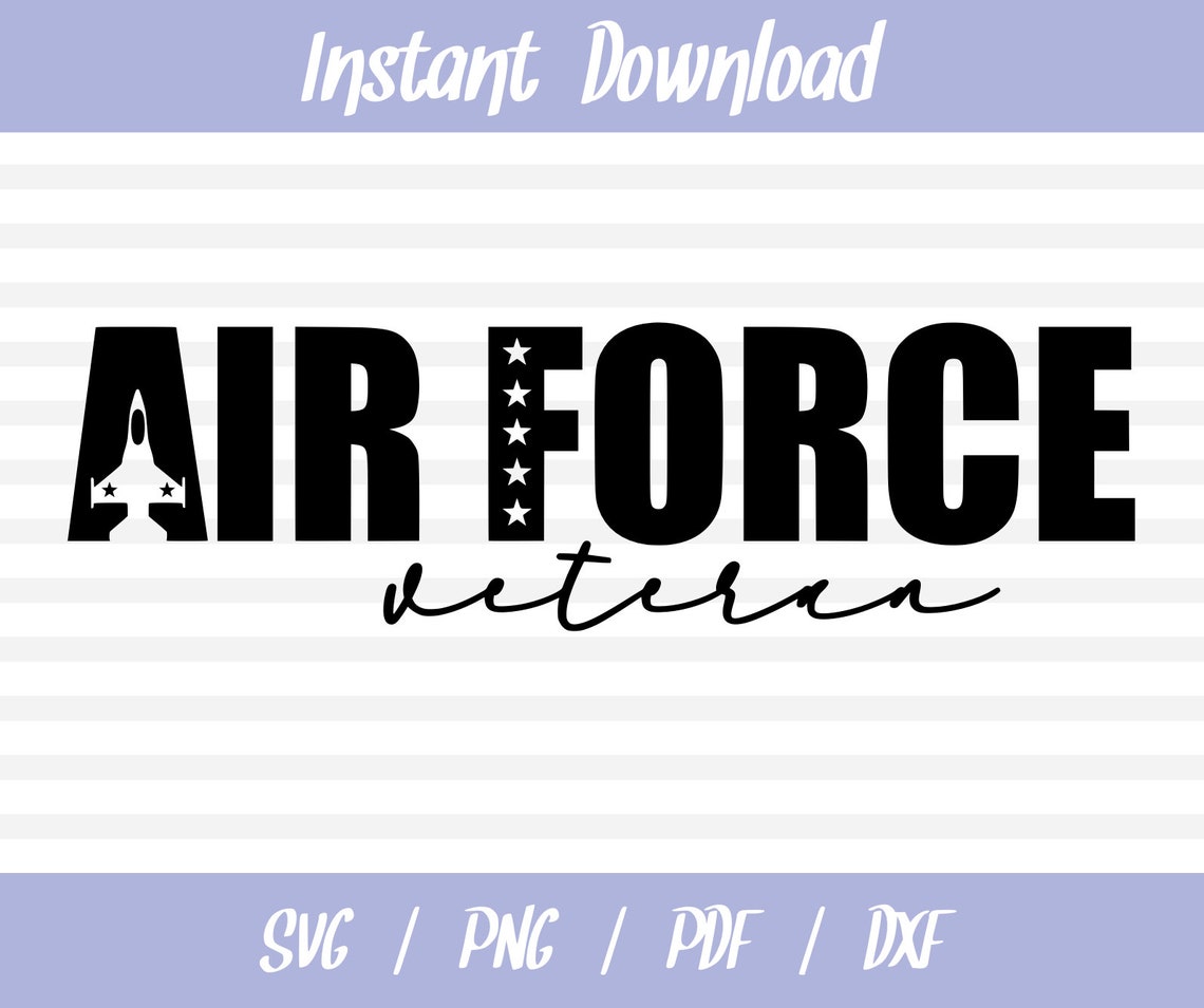 Air Force Veteran SVG // Air Force Vet PNG // Military SVG - Etsy