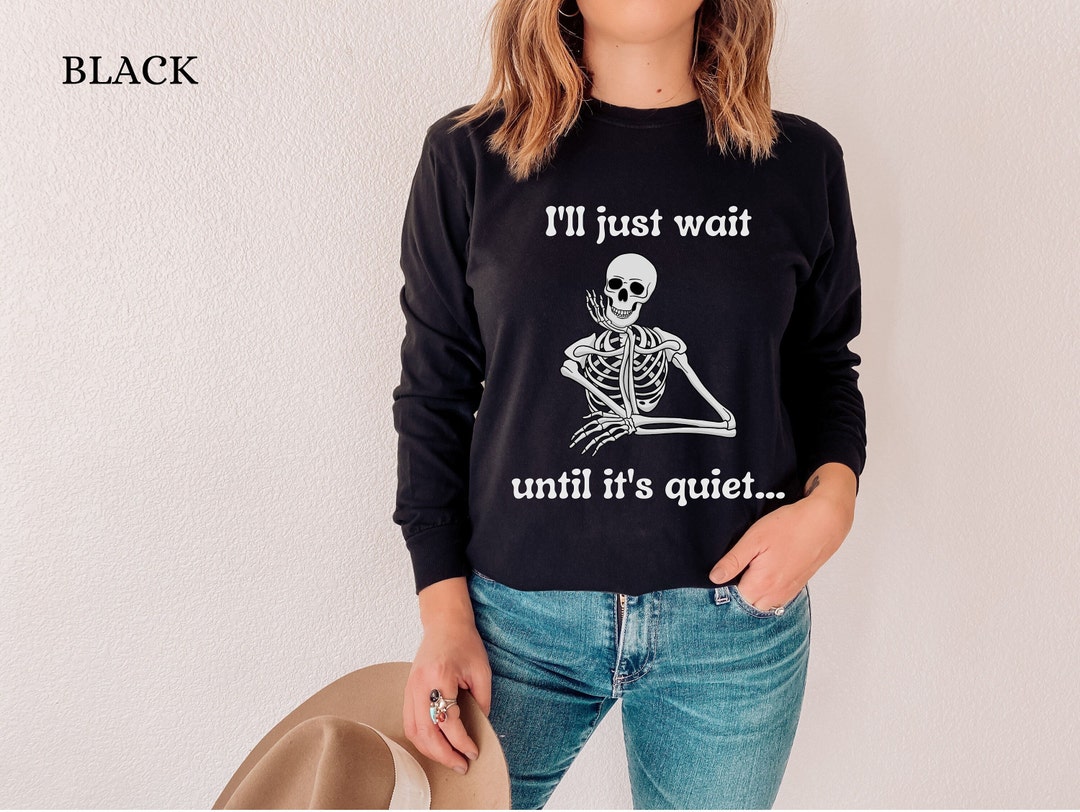 Patient Skeleton Parent Teacher Unisex Comfort Colors Long Sleeve Shirt ...