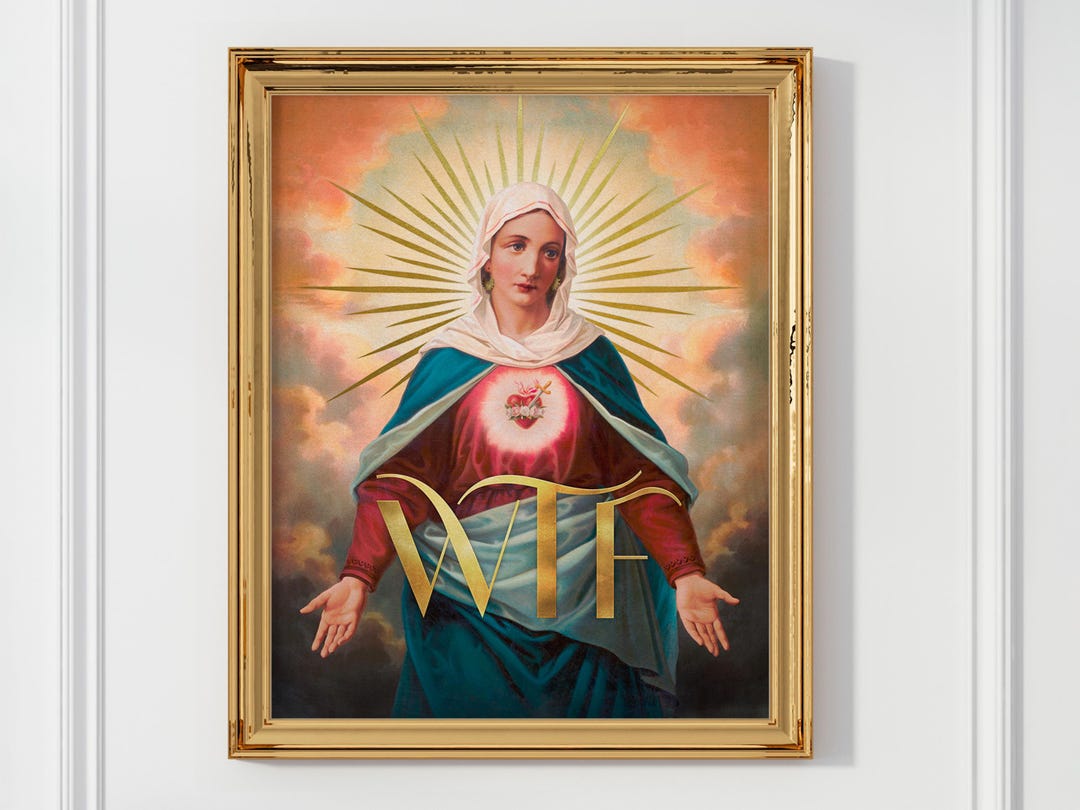 WTF Art Print - Mary Our Lady of Sorrows Pop Art - Funny Altered ...