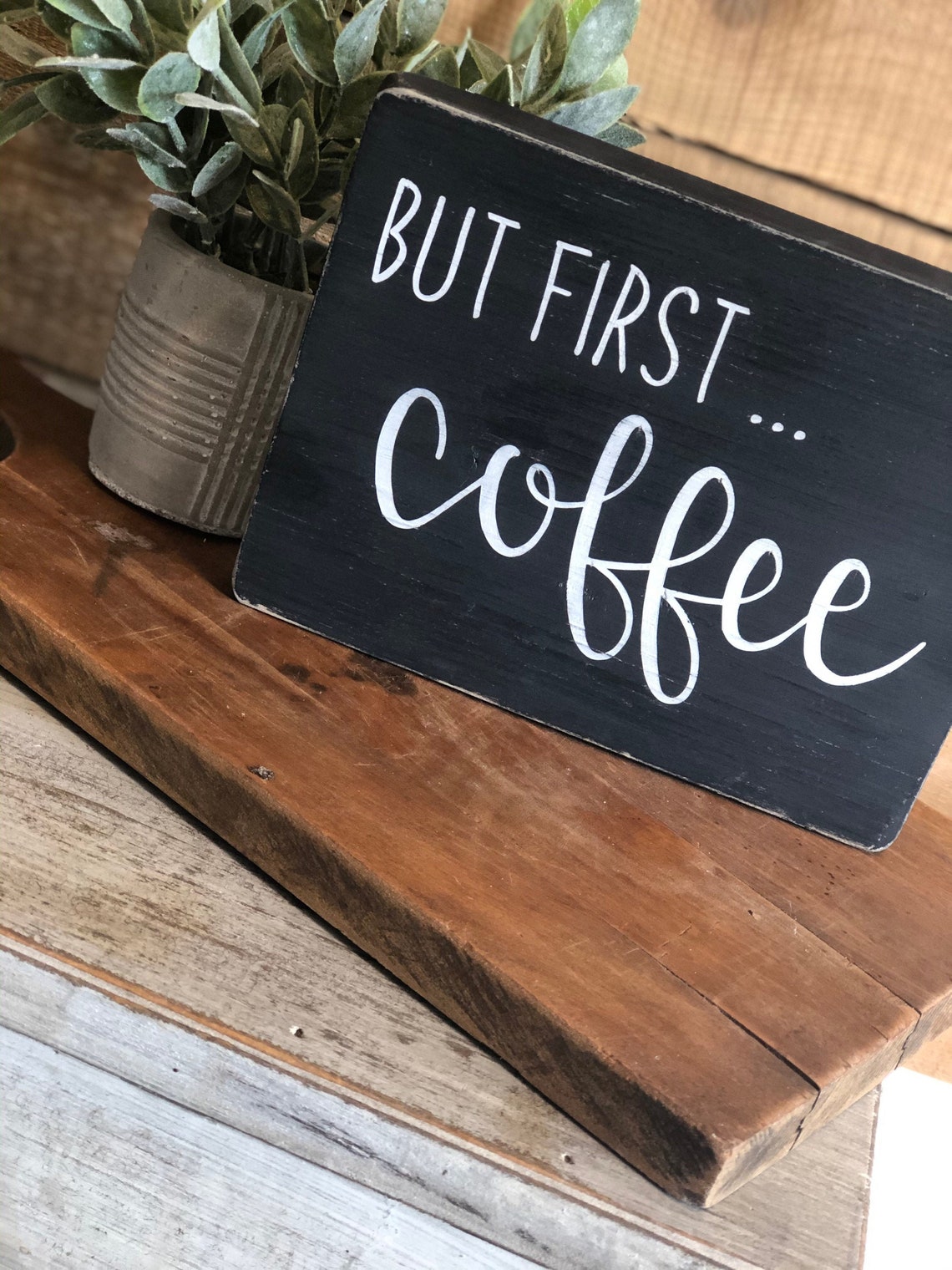 But First Coffee Sign Kitchen Sign Decor Farmhouse Decor - Etsy