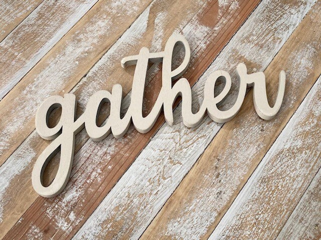 Gather Wall Sign Scripted Wall Sign Farmhouse Sign Modern Decor Gift ...
