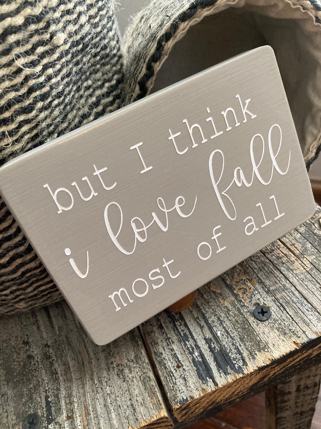 I Think I Love Fall Most of All Wood Sign Seasonal Decor Farmhouse ...