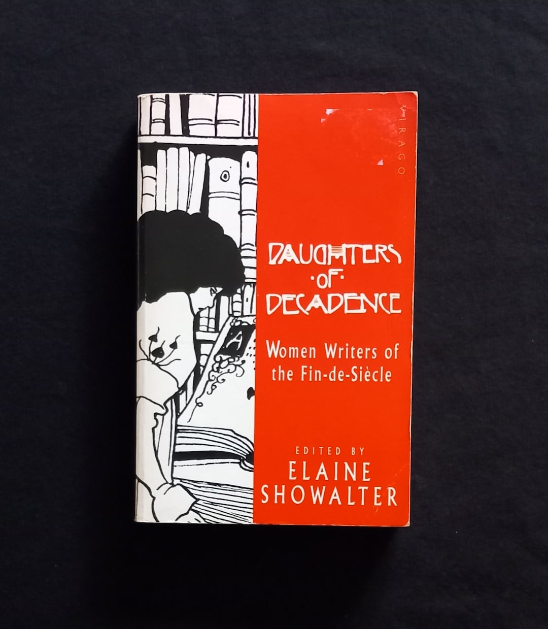 Elaine Showalter (ed) - Daughters of Decadence: Women Writers of the ...