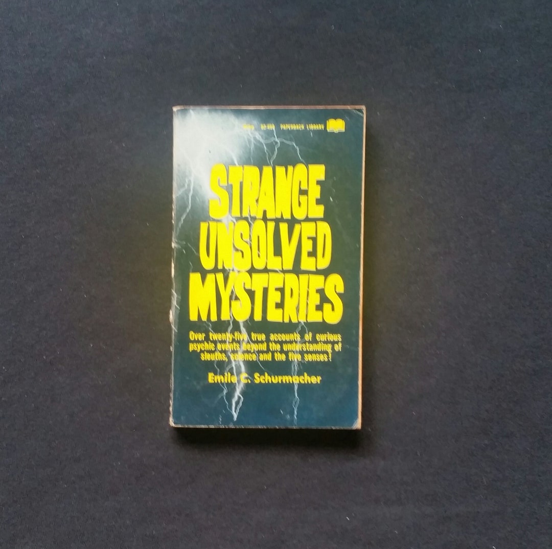 Emile C. Schurmacher - Strange Unsolved Mysteries (paperback Library ...