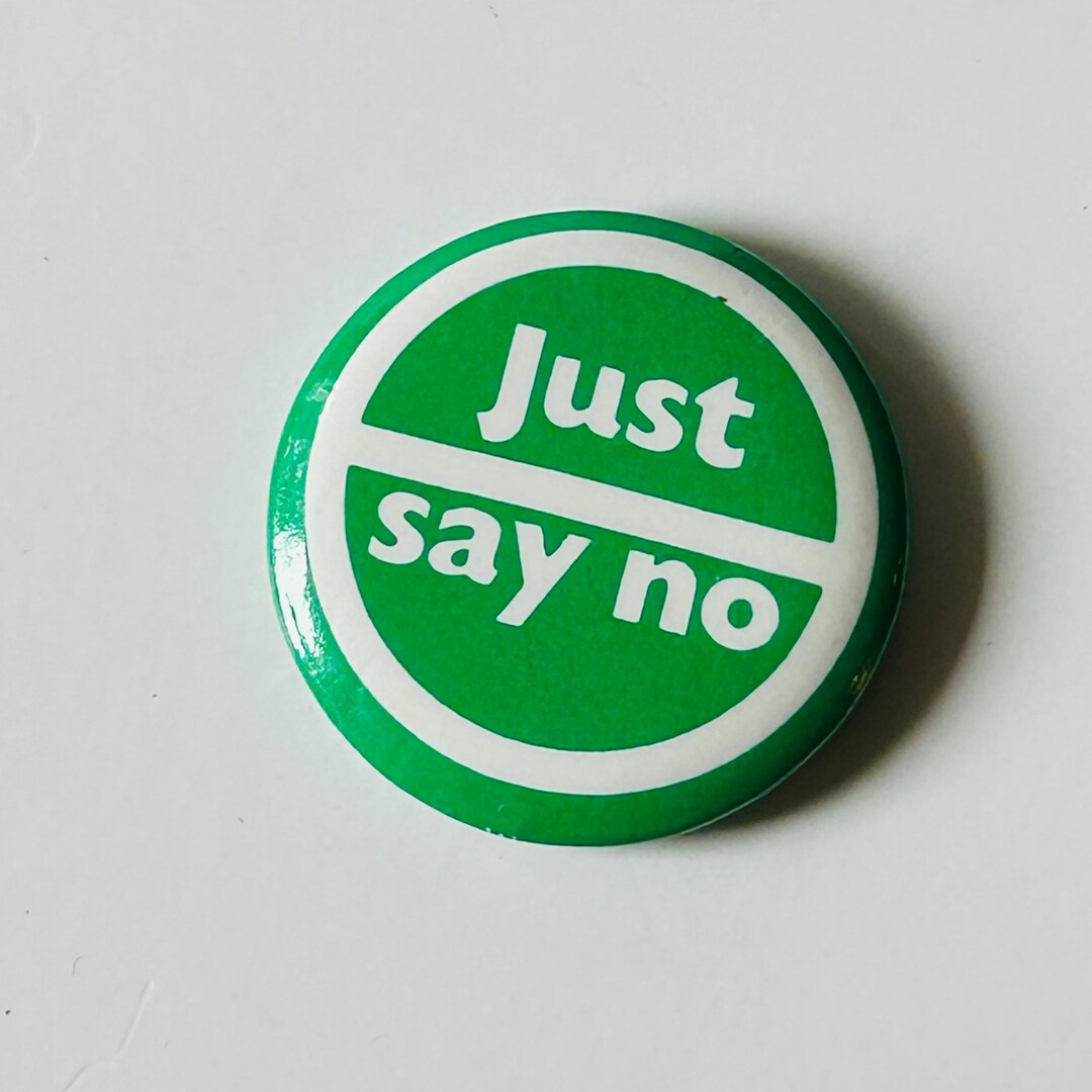 Vintage Pin- Button, Just Say No, Green and White - Etsy