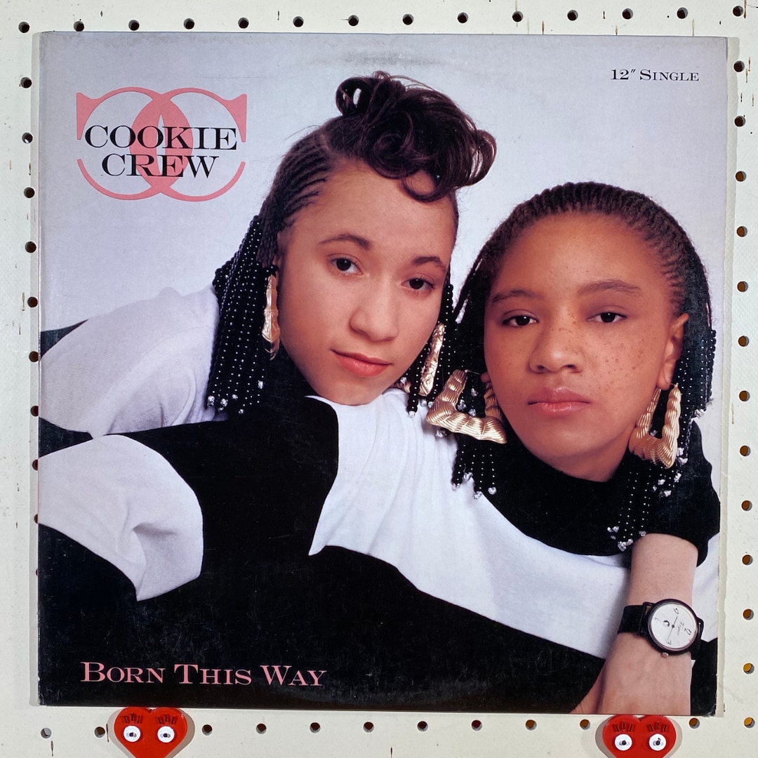 The Cookie Crew - Born This Way - FFRR - 886 513-1 Vinyl 33 1/3 RPM ...
