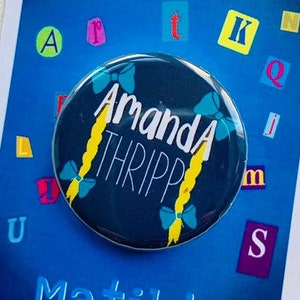 Matilda the Musical Amanda Thripp Inspired Pinback, Button, Badge ...