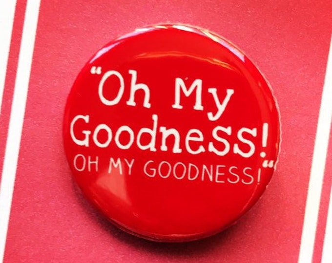 Annie the Musical, Oh My Goodness, Tessie, Orphan, Pinback, Button ...