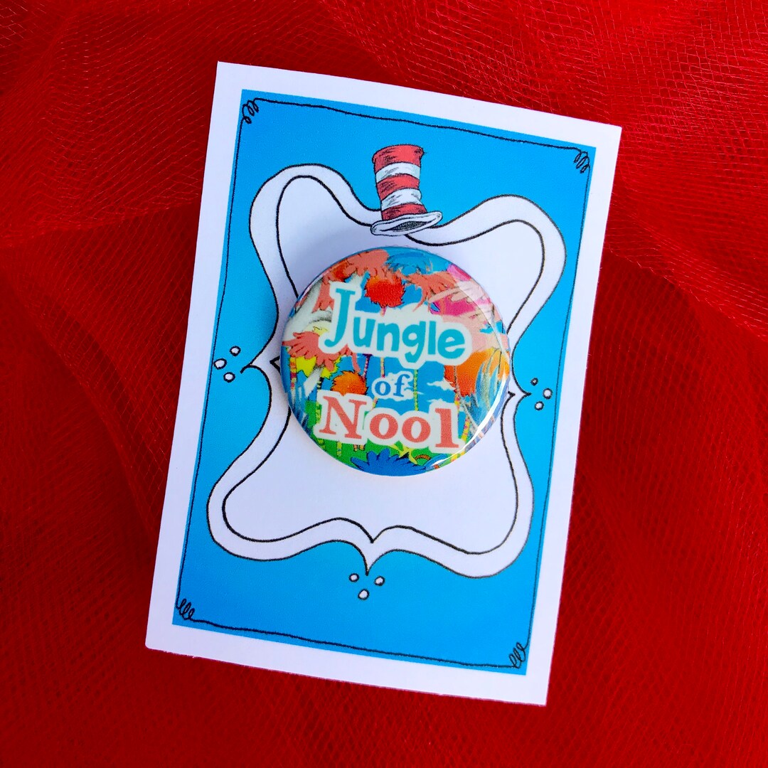 Jungle of Nool-inspired Pin, Pinback, Button, Seussical Musical - Etsy